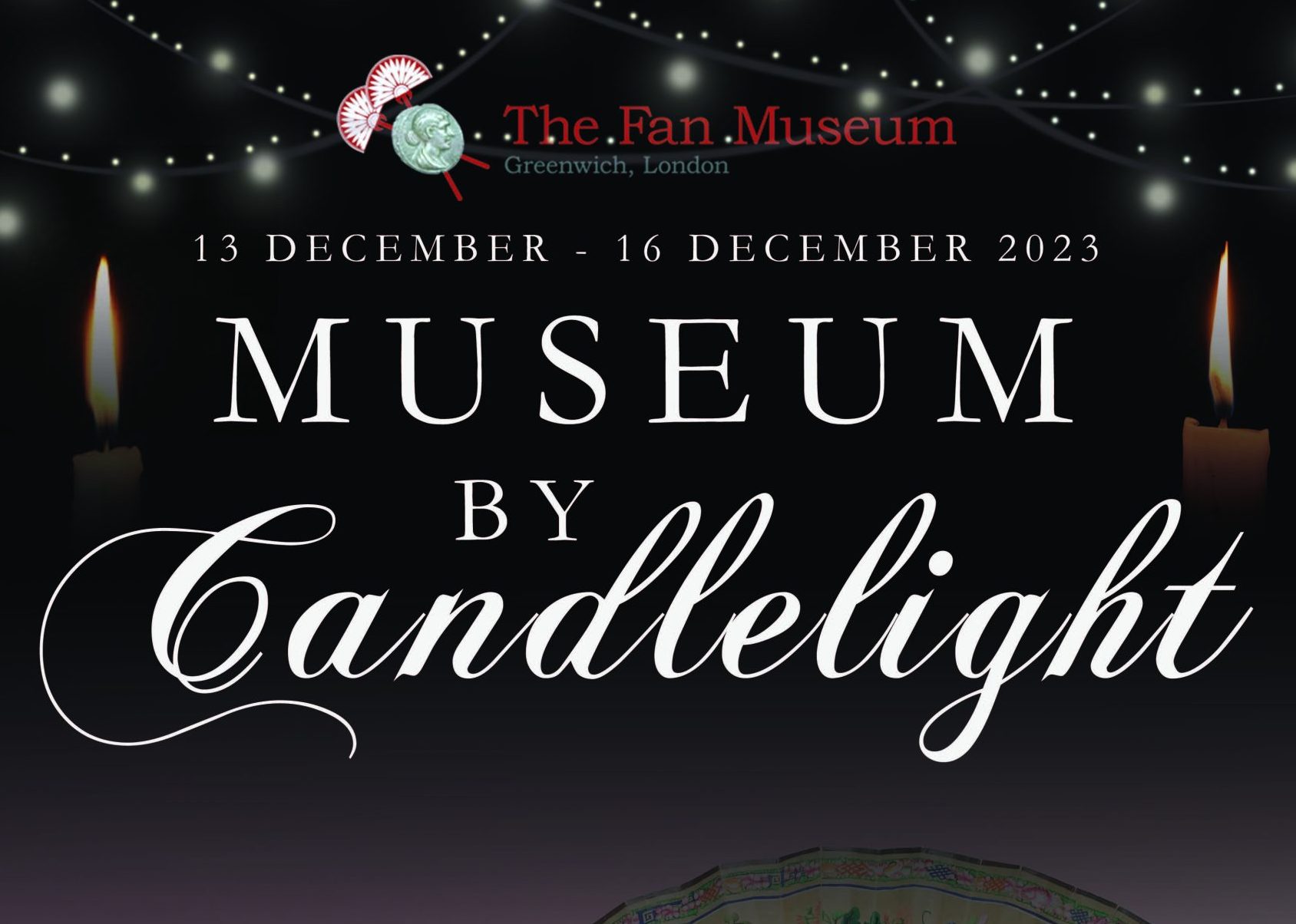 Museum by Candlelight | The Fan Museum